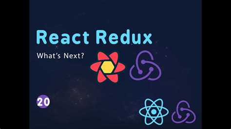 20 what s next react redux course 2022 arabic youtube