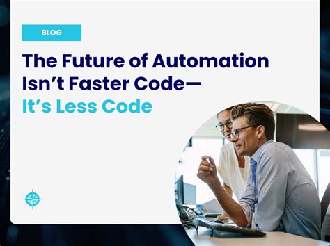 The Future Of Automation Isnt Faster Code—its Less Code Lydonia