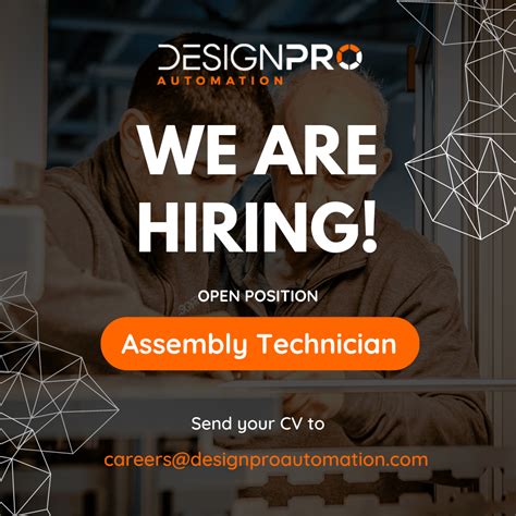 Were Hiring Assembly Technician Designpro Automation