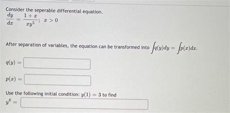 Solved Consider The Seperable Differential Equation