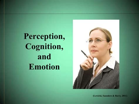 Negotiation Perception Cognition And Emotion Pptx