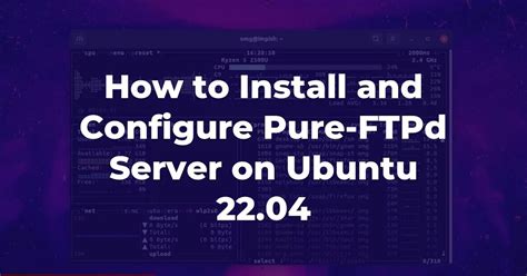 how to install and configure pure ftpd server on ubuntu 22 04