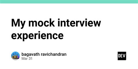 My Mock Interview Experience Dev Community