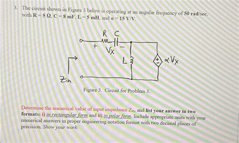 Solved The Circuit Shown In Figure Below Is Operating At Chegg