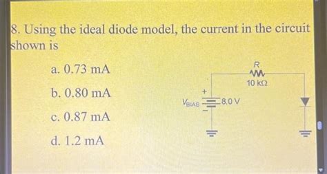 solved 8 using the ideal diode model the current in the