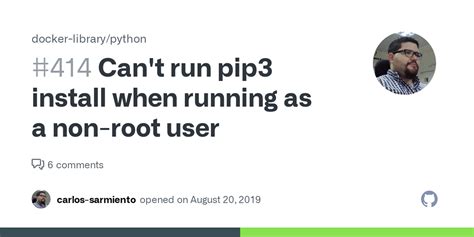 Cant Run Pip3 Install When Running As A Non Root User · Issue 414