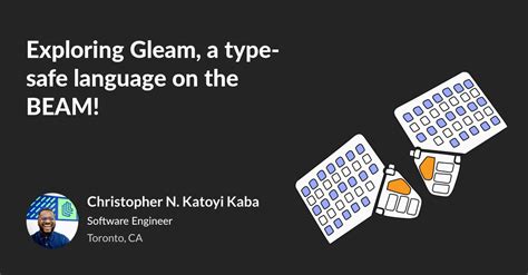 exploring gleam a type safe language on the beam christopher n katoyi kaba