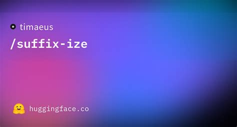 Timaeussuffix Ize · Datasets At Hugging Face