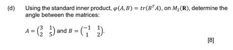 Solved D ﻿using The Standard Inner Product