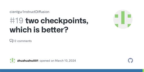 two checkpoints which is better · issue 19 · cientgu