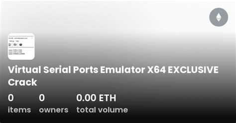Virtual Serial Ports Emulator X64 Exclusive Crack Collection Opensea