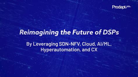 [video] Prodapt On Linkedin Hyperautomation Tmfdigital Digitaltransformation