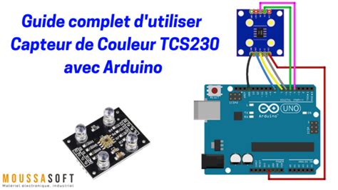 Comment Utiliser Tcs230 Capteur De Couleur Avec Arduino Moussasoft