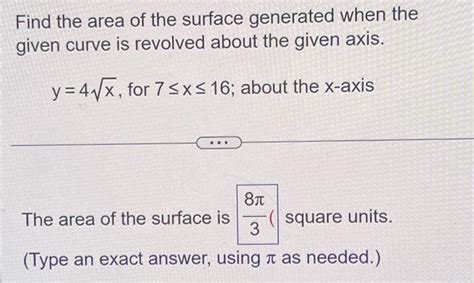 solved find the area of the surface generated when the given