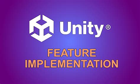implement a feature for your unity project by fakhraddinali fiverr