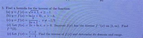 Solved 3 Find A Formula For The Inverse Of The Function