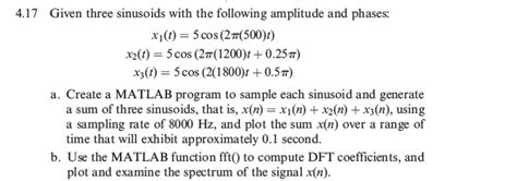 Solved Given Three Sinusoids With The Following Chegg