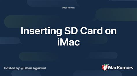 Inserting Sd Card On Imac Macrumors Forums