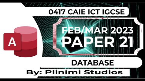 Ict Igcse 0417 February March 2023 Paper 21 Database Youtube