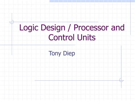 PPT Logic Design Processor And Control Units PowerPoint Presentation ID