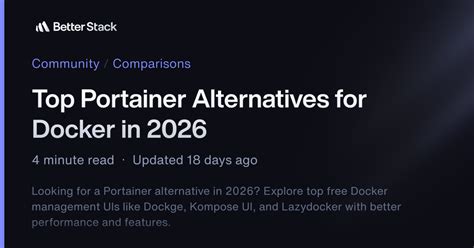 Top Portainer Alternatives For Docker In 2026 Better Stack Community