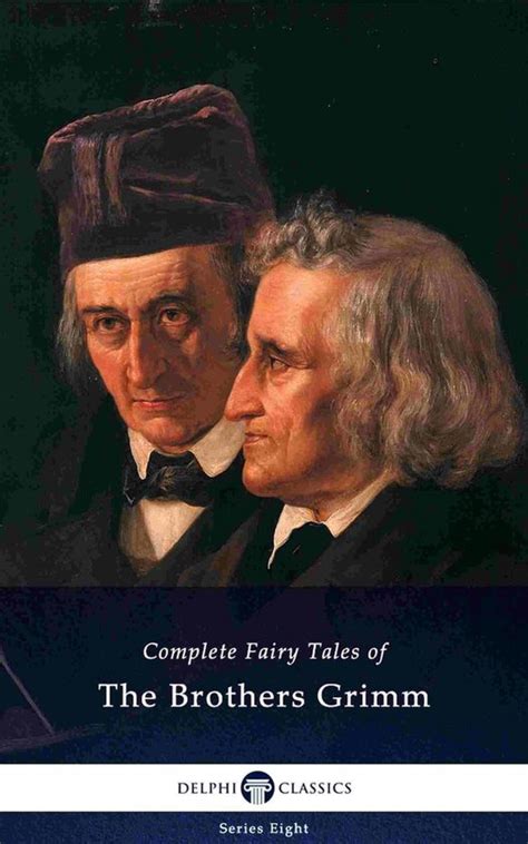 Delphi Series Eight 15 Delphi Complete Fairy Tales Of The Brothers
