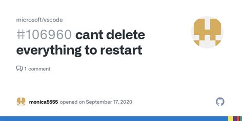 Cant Delete Everything To Restart · Issue 106960 · Microsoftvscode · Github