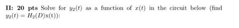 Solved Ii 20 Pts Solve For Y2t As A Function Of Xt In