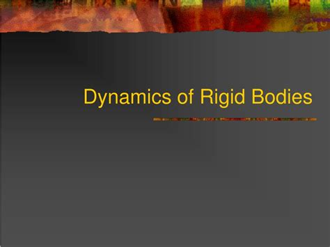 Ppt Rigid Body Dynamics Powerpoint Presentation Free Download Id341616