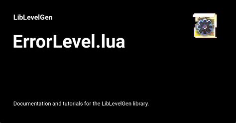 Errorlevel Lua Liblevelgen