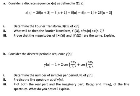 solved a consider a discrete sequence x[n] as defined in q1