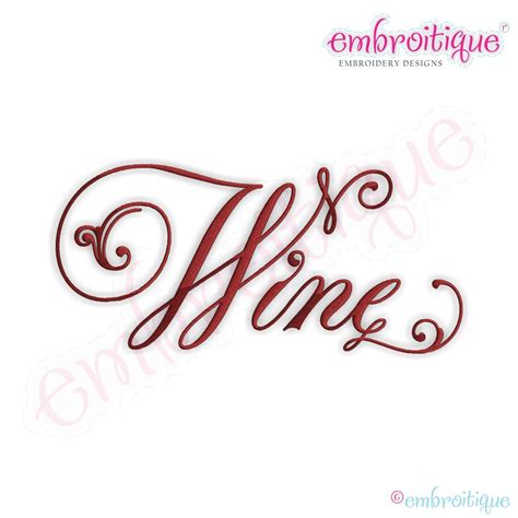 Wine Script 1 Embroidery Design Instant Email Delivery