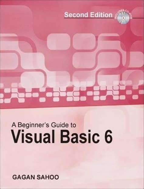 A Beginners Guide To Visual Basic 6 Wcd Gagan Sahoo Books