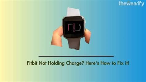 Fitbit Not Holding Charge Here S How To Fix It