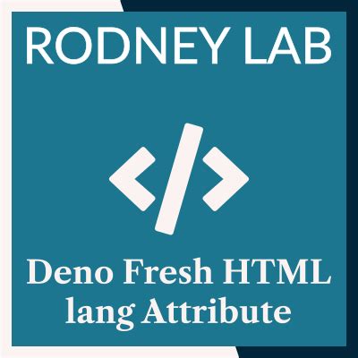 Deno Fresh HTML Lang Attribute Fresh A11y Rodney Lab