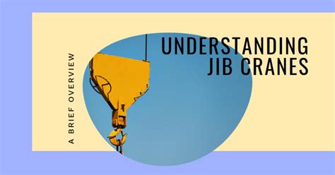 Jib Crane Mastery Expert Tips For Seamless Operations
