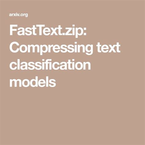 fasttext zip compressing text classification models