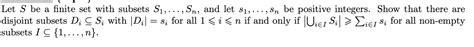 solved let s be a finite set with subsets s1 … sn and let