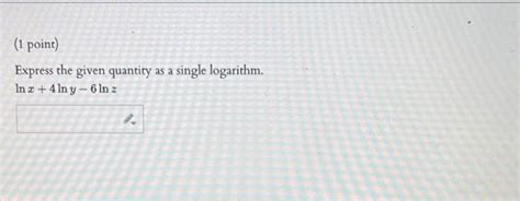 solved 1 point express the given quantity as a single