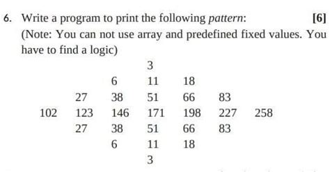 Solved 6 Write A Program To Print The Following Pattern