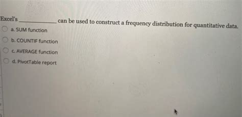 Solved Excels Can Be Used To Construct A Frequency