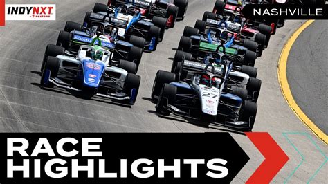 Race Highlights 2025 Music City Grand Prix Indy Nxt By Firestone
