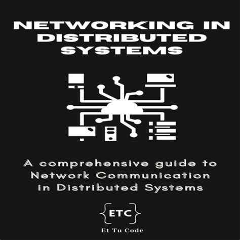 Networking In Distributed Systems A Comprehensive Guide To Network