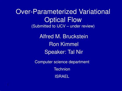 Ppt Over Parameterized Variational Optical Flow Submitted To Ijcv Under Review Powerpoint