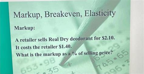 Solved Markup Breakeven Elasticity Markup A Retailer