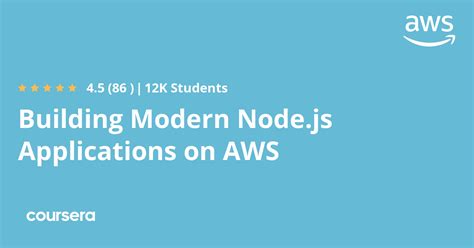 在 AWS 上构建现代 Node js 应用程序 Building Modern Node js Applications on AWS Coursera 课程下载 TheItzy