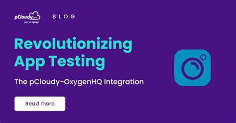 Pcloudy On Linkedin Revolutionizing App Testing The Pcloudy Oxygenhq