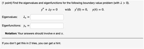 Solved 1 Point Find The Eigenvalues And Eigenfunctions For