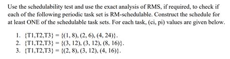 Solved Use The Schedulability Test And Use The Exact Chegg