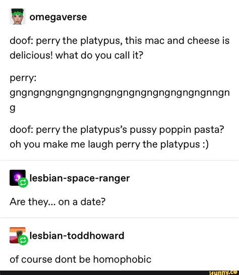 Doof Perry The Platypus This Mac And Cheese Is Delicious What Do You Call It Pe Rry